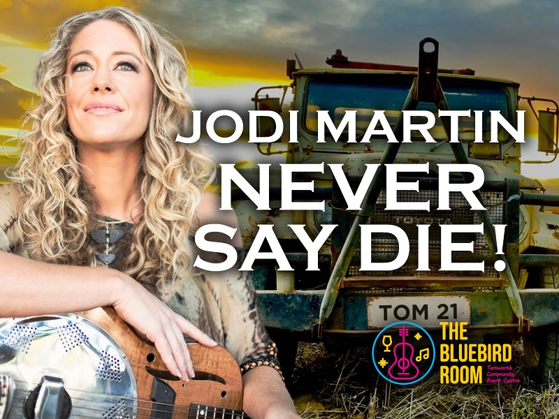 Jodi Martin - Never Say Die!
