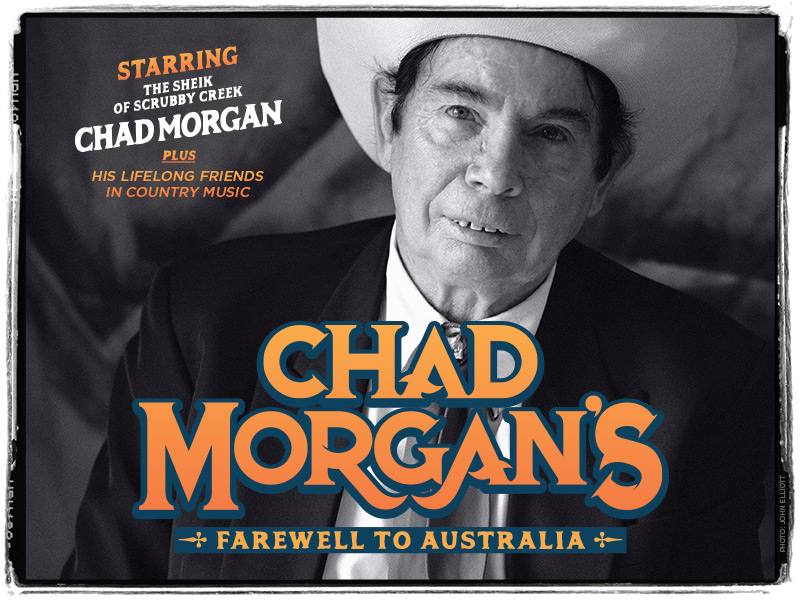 CHAD MORGAN'S FAREWELL TO AUSTRALIA