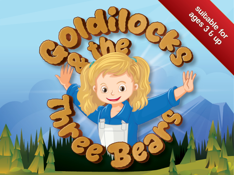 Goldilocks & the Three Bears - Playhouse Pantomime