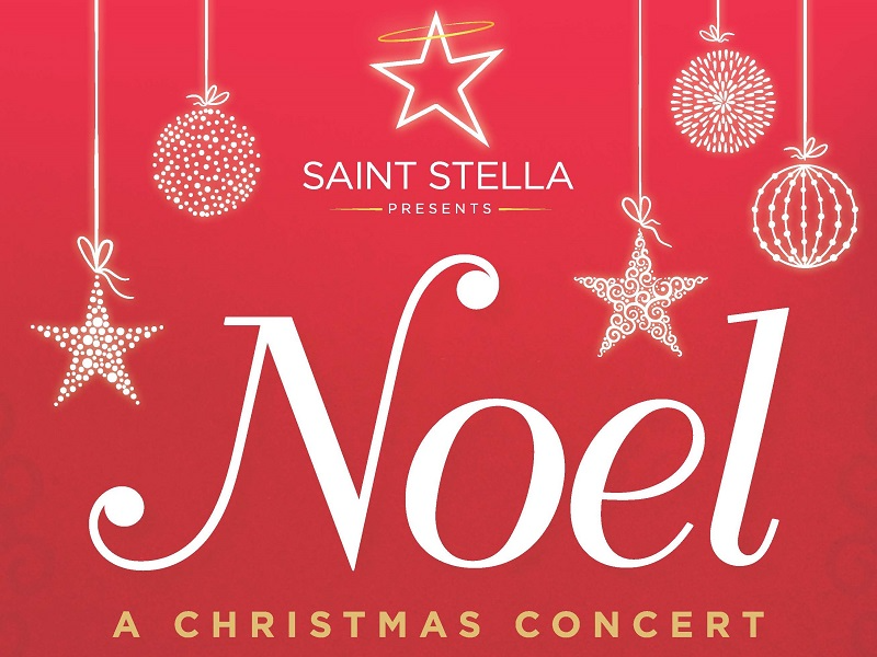 Saint Stella Presents: Noel A Christmas Concert