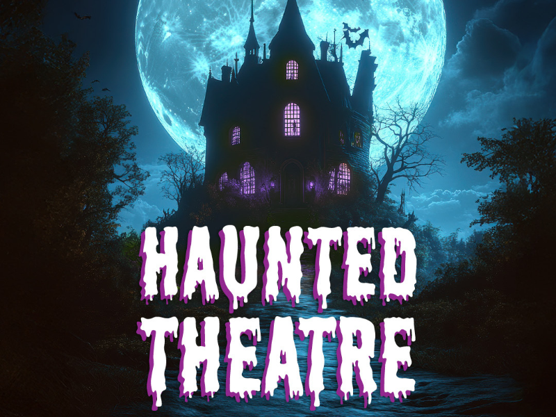 Haunted Theatre 2025