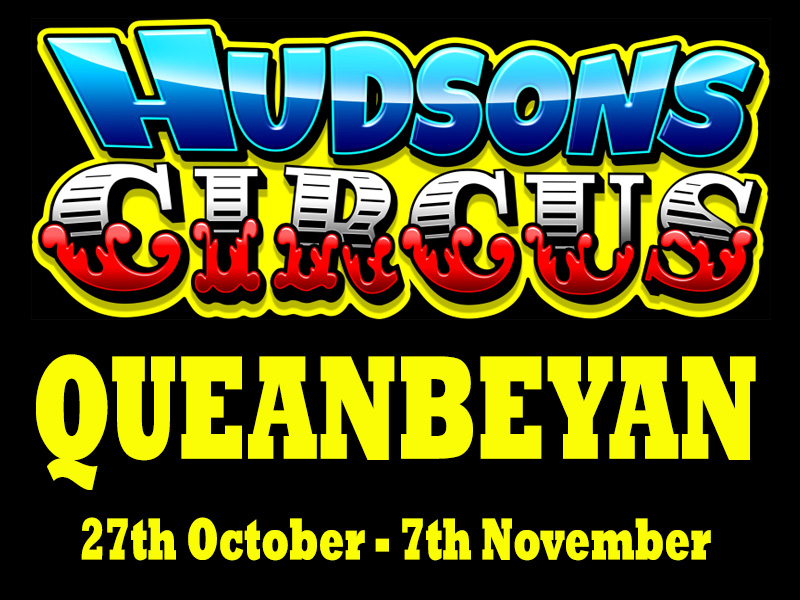 2021 Queanbeyan Hudsons Circus Queanbeyan Showground