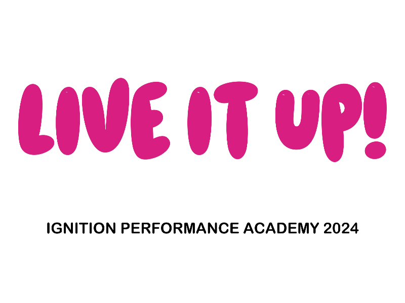Ignition Performance Academy LIVE IT UP