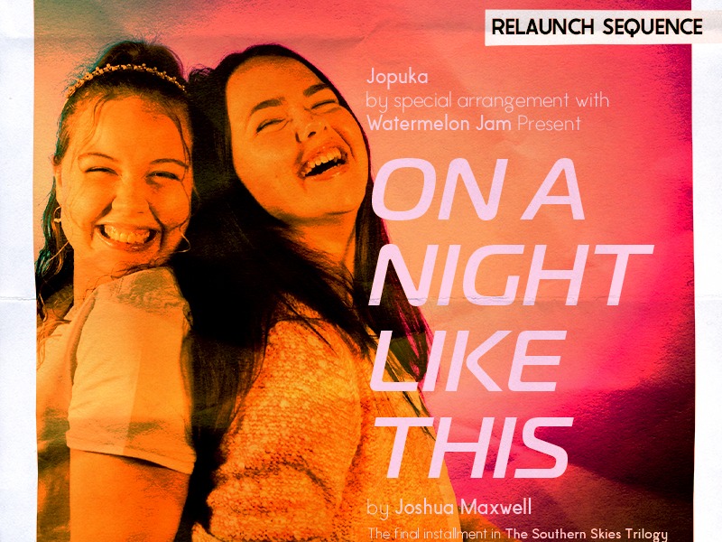 On a Night Like This by Joshua Maxwell Presented by Jopuka Productions